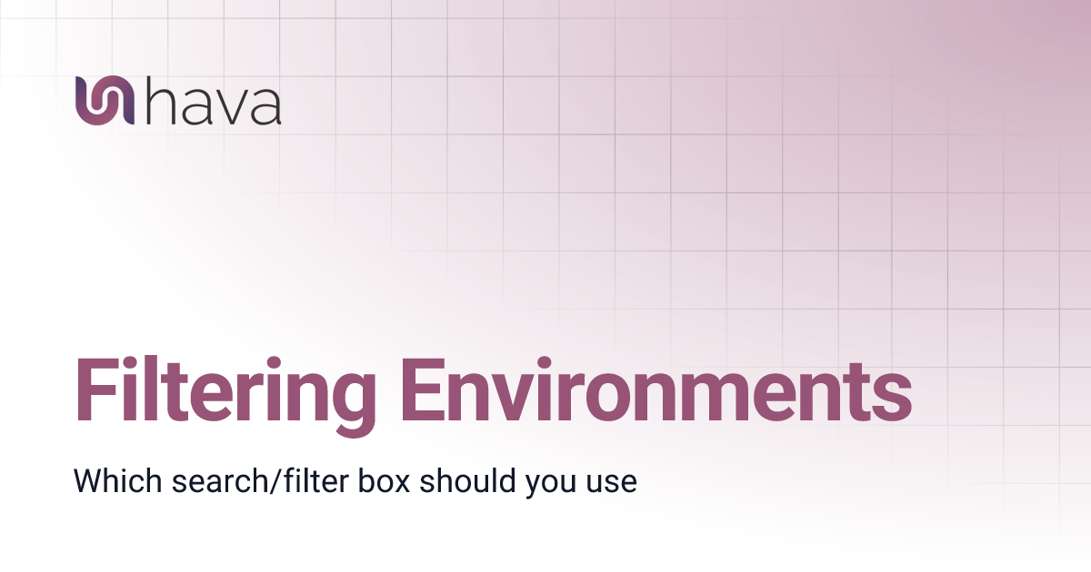 Filtering Environments | Documentation